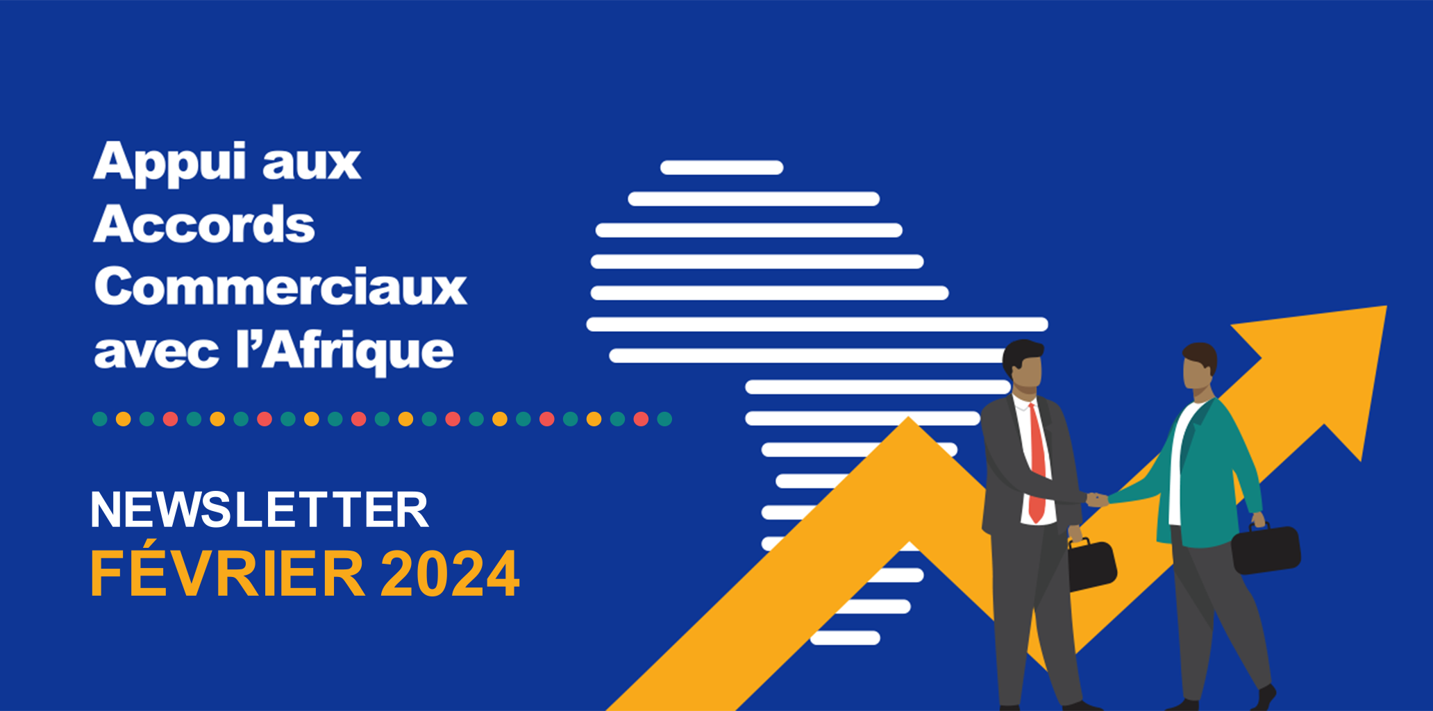 Newsletter AACA Appui aux Accords Commerciaux avec l’Afrique - Accords commerciaux avec l'Afrique